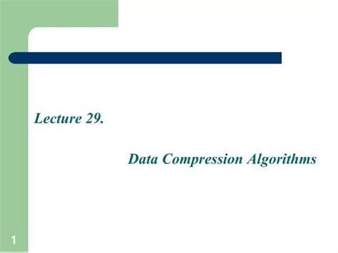 ppt lecture 29 data compression algorithms powerpoint presentation