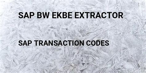 Sap Bw Ekbe Extractor Tcode In Sap Transaction Codes List