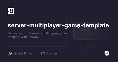Deploy Server Multiplayer Game Template Railway