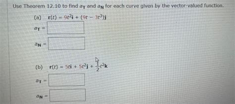 Solved Use Theorem 1210 To Find At And An For Each Curve