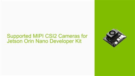 Supported Mipi Csi2 Cameras For Jetson Orin Nano Developer Kit Help Docs For Errorsissues On
