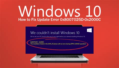 how to fix windows 10 update error 0x8007025d 0x2000c the installation failed in the safe os