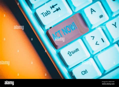 Handwriting Text Act Now Conceptual Photo Fulfil The Function Or Serve The Purpose Of Take