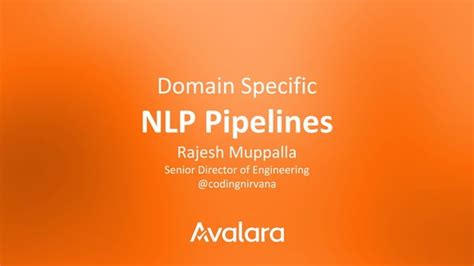 Devday Sahaj Domain Specific Nlp Pipelines Ppt Free Download