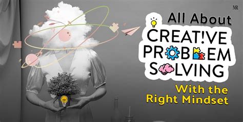 Creative Problem Solving Mindset To Think Outside The Box
