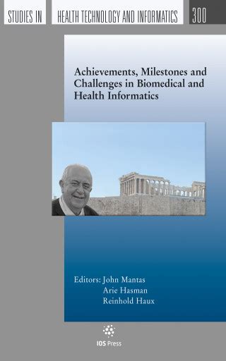 Achievements Milestones And Challenges In Biomedical And Health Informatics Ios Press