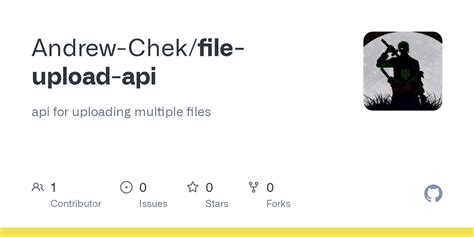 Github Andrew Chekfile Upload Api Api For Uploading Multiple Files