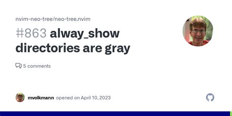 Alwayshow Directories Are Gray · Issue 863 · Nvim Neo Treeneo Tree