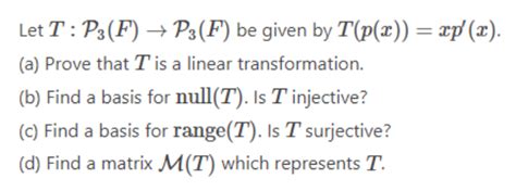 Solved Let T P F P F Be Given By T P X Xp X A Chegg Com