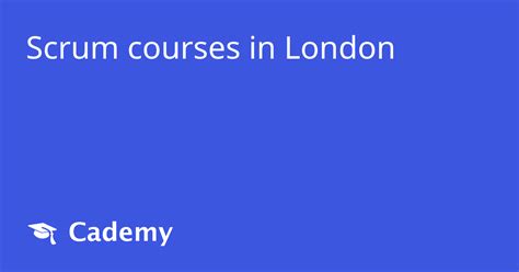 Scrum Courses In London Cademy