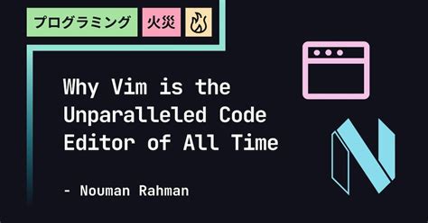 Why Vim Is The Unparalleled Code Editor Of All Time Rprogramming