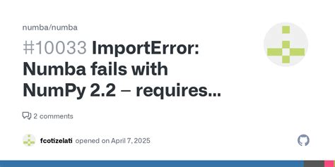 Importerror Numba Fails With Numpy 22 Requires Downgrade To 21 Or Below · Issue 10033
