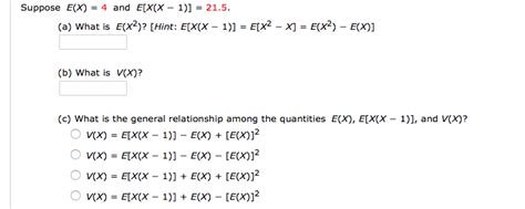 solved suppose e x 4 and e[x x 1 ] 21 5 what is