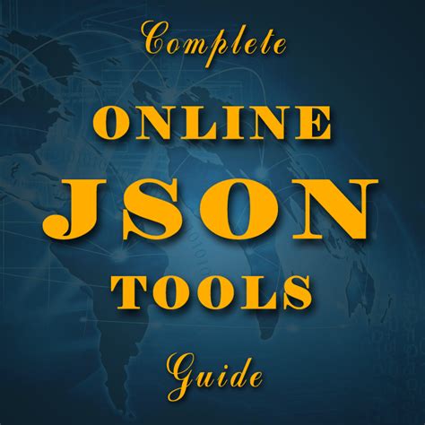 Complete JSON Online Tools Guide WEB