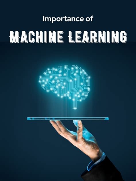 Importance Of Machine Learning The Next Tech