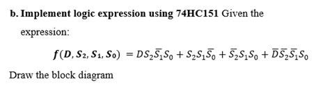 Solved B Implement Logic Expression Using 74hc151 Given The