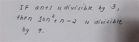 Solved 2 IF ID IN S Divisible By 3 Then Lon N A 2 Is Chegg Com