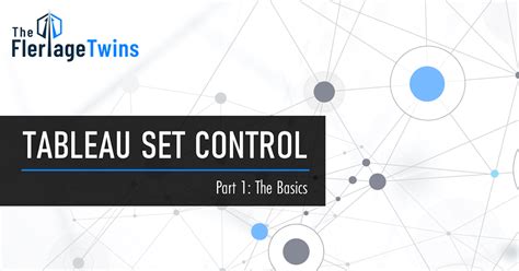 Tableau Set Control Part 1 The Basics The Flerlage Twins Analytics