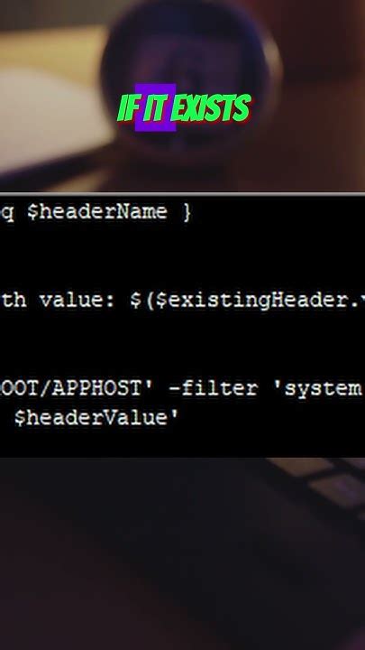 How To Check For And Add An Header In Iis Powershelltraining
