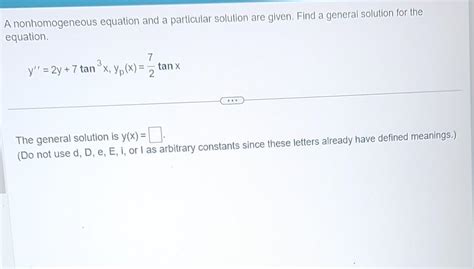 Solved A nonhomogeneous equation and a particular solution | Chegg.com