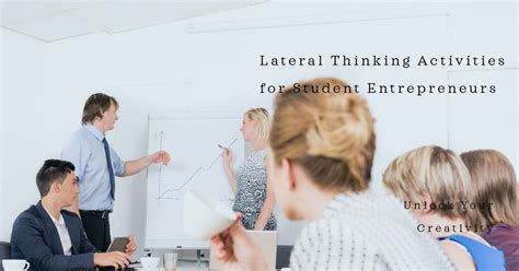 Unlocking Creativity And Innovation Lateral Thinking Activities For