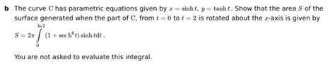 Solved B The Curve C Has Parametric Equations Given By Chegg Com
