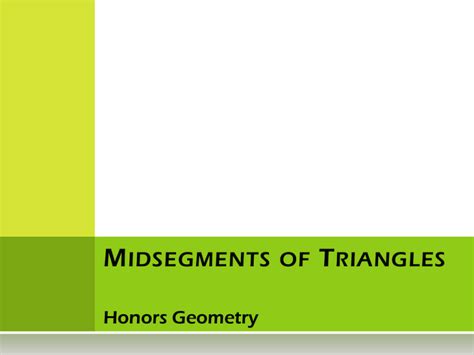Midsegments Of Triangles