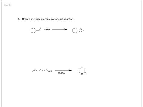 Solved Draw A Stepwise Mechanism For Each Reaction Chegg Com