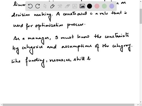 SOLVED Constraints Limit The Degree To Which The Objective Can Be Pushed In Linear Programming