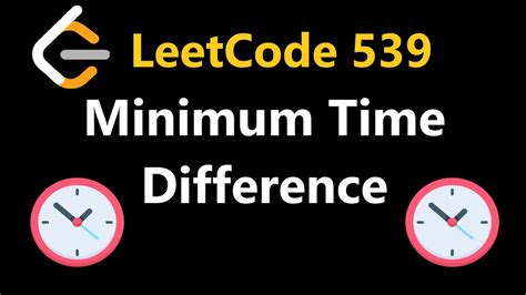 Minimum Time Difference Leetcode 539 Python Youtube