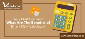 Binary MLM Calculator What Are The Benefits Of Binary MLM Calculator