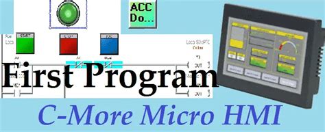 C More Micro Hmi First Program Acc Automation Plc And Industrial