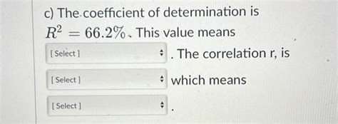 C The Coefficient Of Determination Is This Chegg