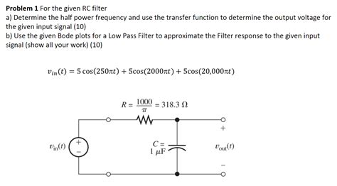 solved problem 1 for the given rc filter a determine the