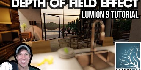 using the depth of field effect in lumion 9 the rendering essentials
