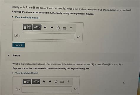 Initially Only A And B ﻿are Present Each At 2 00m