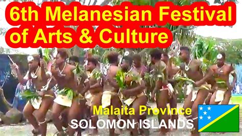 Malaita Province Solomon Islands 6th Melanesian Festival Of Arts And
