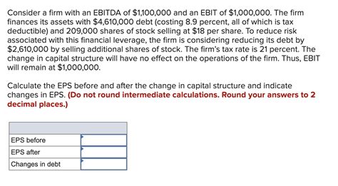 Solved Consider A Firm With An EBITDA Of And An Chegg
