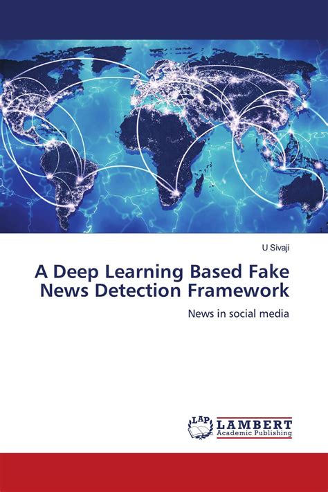 A Deep Learning Based Fake News Detection Framework 978 620 8 42024 6