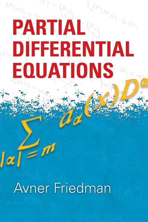 Partial Differential Equations Dover Books On Mathematics Friedman Prof Avner