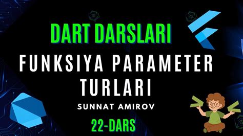 22 Dars Dart Funksiya Parameter Turlari Names Required Optional Parameterlar Youtube