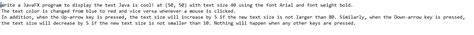 Solved Write A Javafx Program To Display The Text Java Is