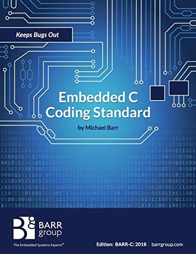 Embedded C Coding Standard Summary Of Key Ideas And Review Michael Barr Blinkist