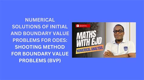 47 shooting method for boundary value problems bvps for odes youtube
