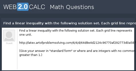 View Question Find A Linear Inequality With The Following Solution Set Each Grid Line