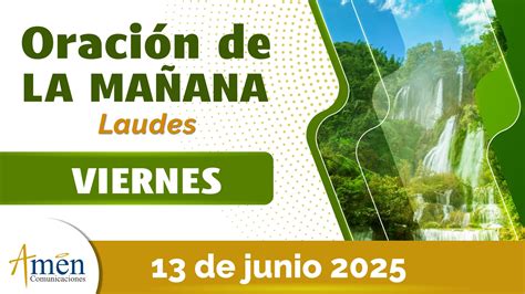 Laudes - oración de la mañana - viernes 13 junio 2025 - Padre Carlos yepes