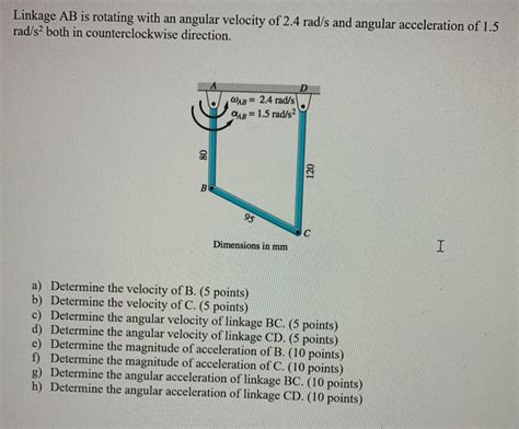 solved linkage ab is rotating with an angular velocity of