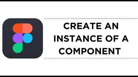 How To Create An Instance Of A Component In Figma Pttrns