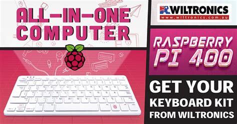 Get Your Raspberry Pi 400 Keyboard Kit Here At Wiltronics