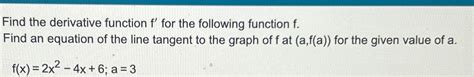 Solved Find The Derivative Function F ﻿for The Following